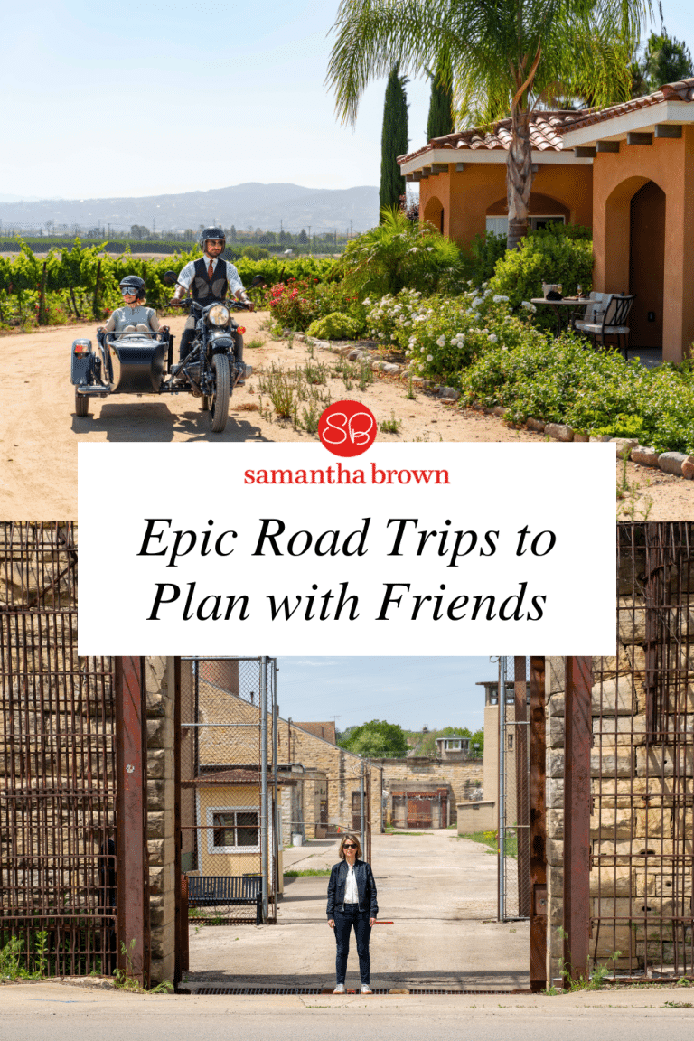 Epic Road Trip Ideas to Plan With Your Best Friends - Samantha Brown's ...